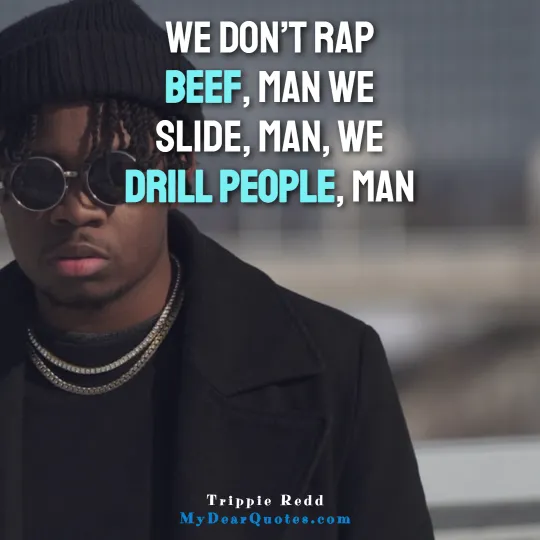40+ GANGSTA TRIPPIE REDD QUOTES